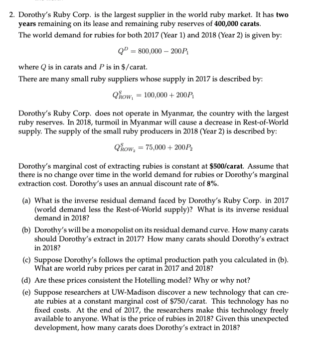 Solved 2. Dorothy's Ruby Corp. is the largest supplier in | Chegg.com