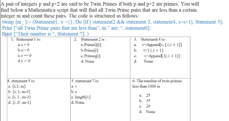 Solved A pair of integers p and p+2 are said to be Twin | Chegg.com