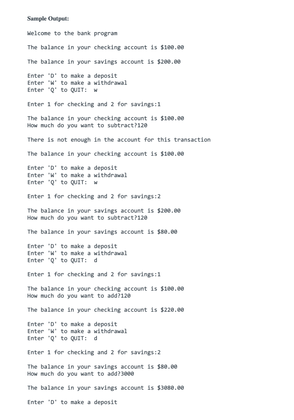 Solved Sample Output: Welcome to the bank program The | Chegg.com