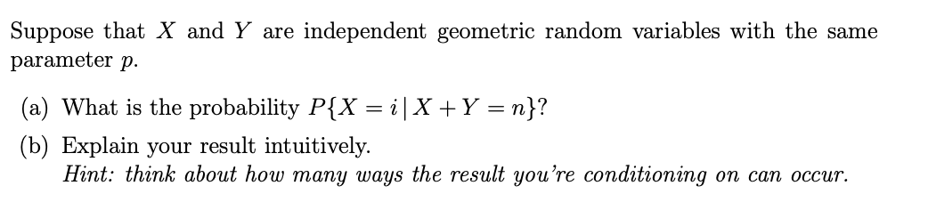 Solved Suppose that X and Y are independent geometric random | Chegg.com