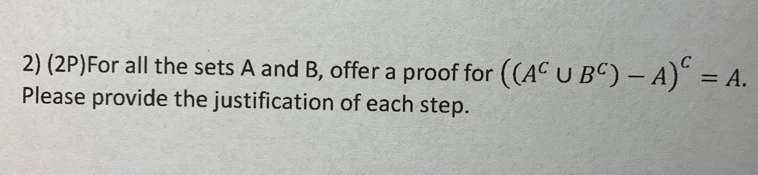 Solved 2) (2P)For all the sets A and B, offer a proof for | Chegg.com