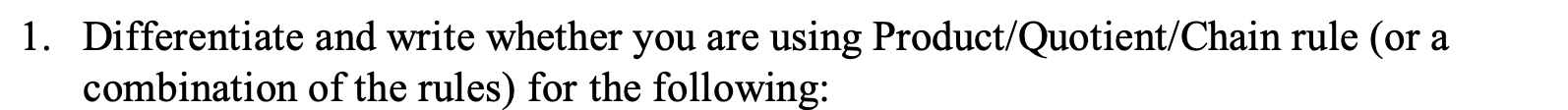 Solved 1. Differentiate and write whether you are using | Chegg.com