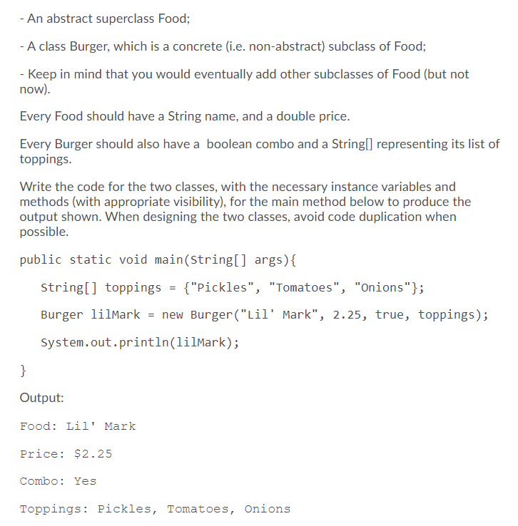 Solved - An abstract superclass Food; - A class Burger, | Chegg.com