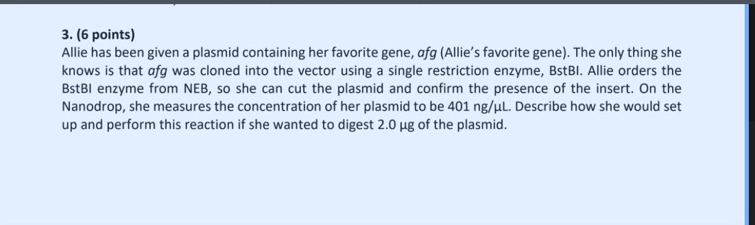 Solved 3. (6 points) Allie has been given a plasmid | Chegg.com