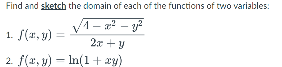 Solved Find and sketch the domain of each of the functions | Chegg.com