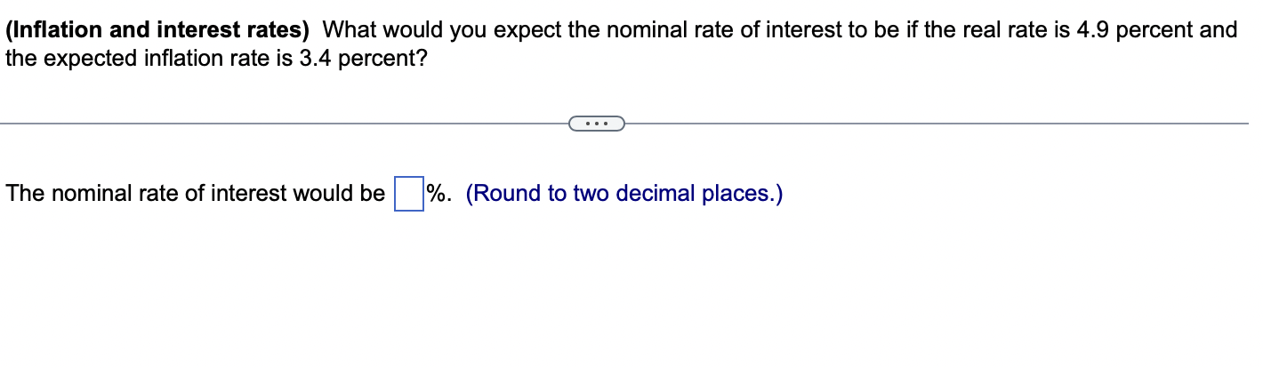 Solved (Inflation and interest rates) What would you expect | Chegg.com