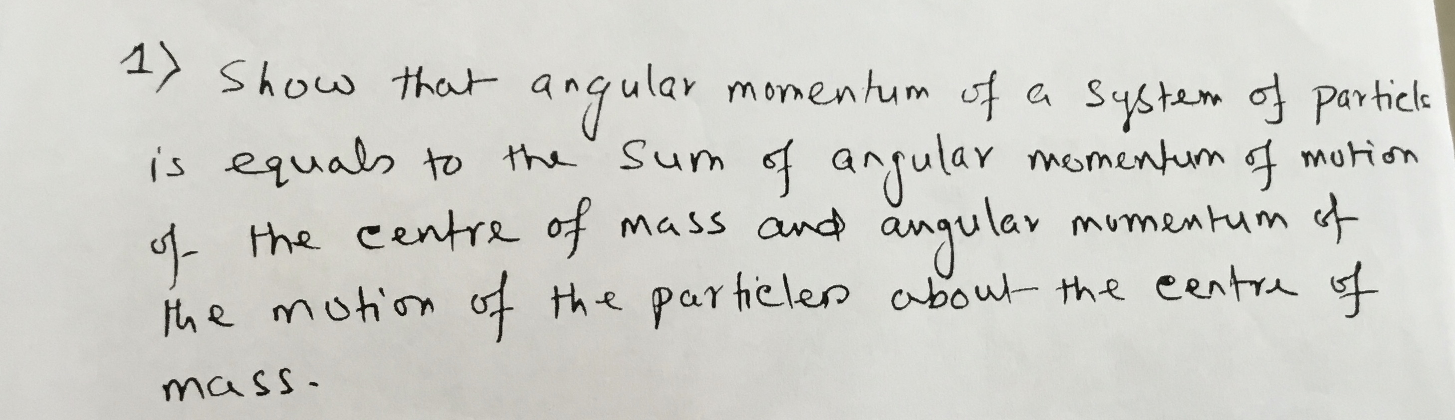 Solved Show that angular momentum of a system of partielsis | Chegg.com