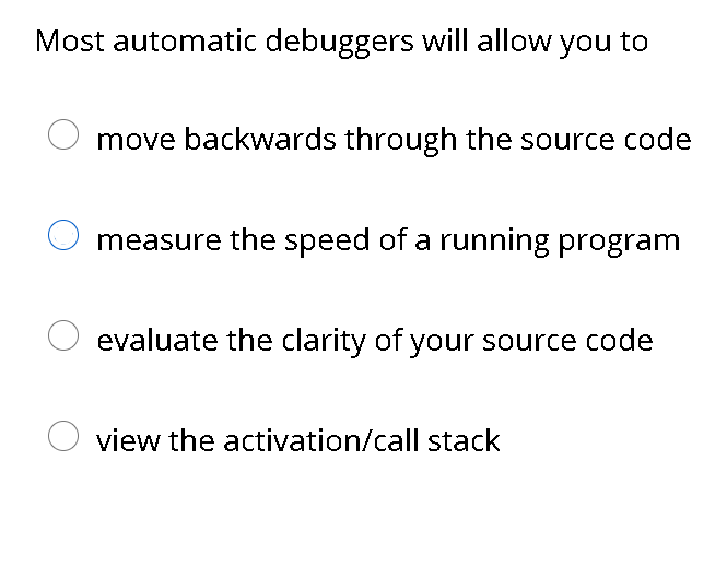 Solved Most Automatic Debuggers Will Allow You To Move