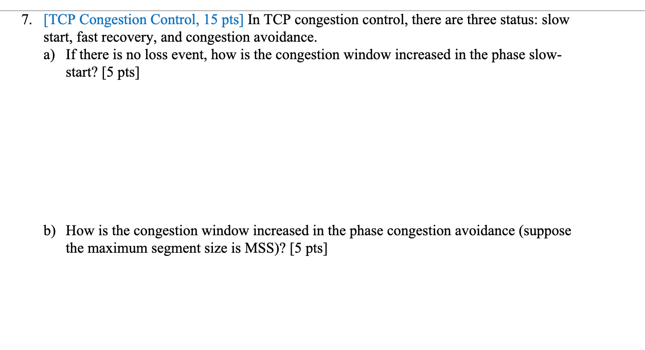 Solved 7. [TCP Congestion Control, 15 pts] In TCP congestion | Chegg.com