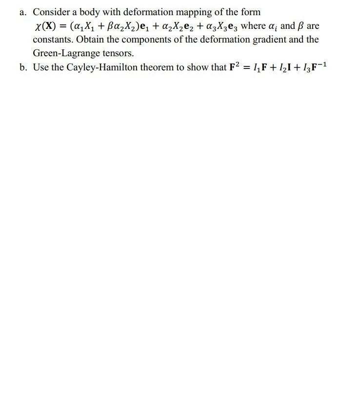 Solved a. Consider a body with deformation mapping of the | Chegg.com