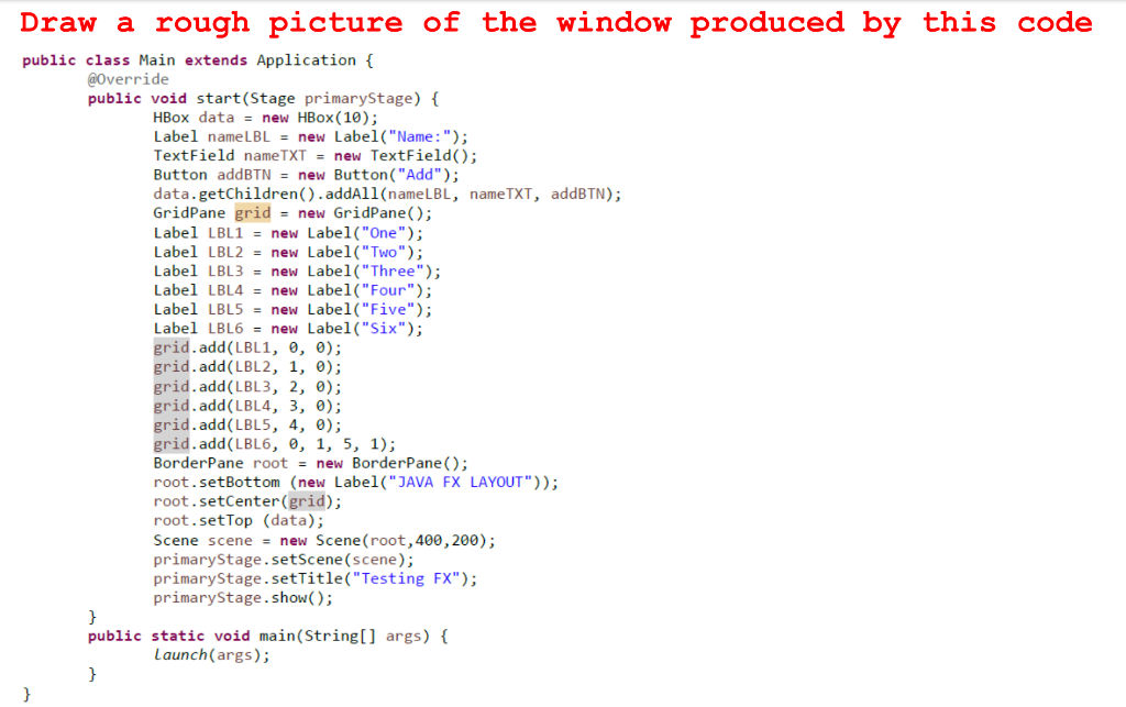 Solved Draw a rough picture of the window produced by this | Chegg.com