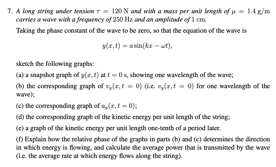 Solved 7. A long string under tension t = 120 N and with a | Chegg.com