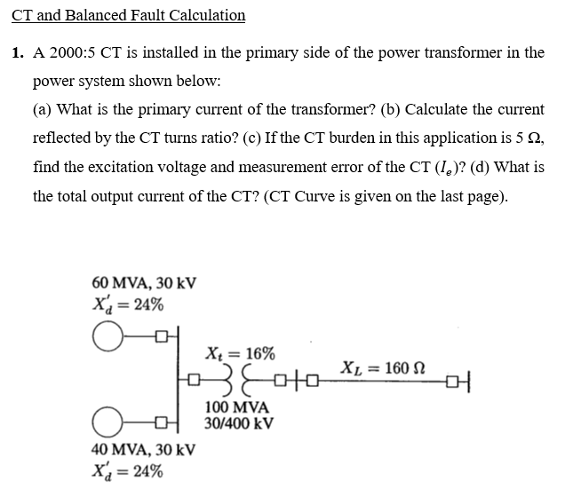 Solved CT and Balanced Fault Calculation 1. A 2000:5CT is | Chegg.com