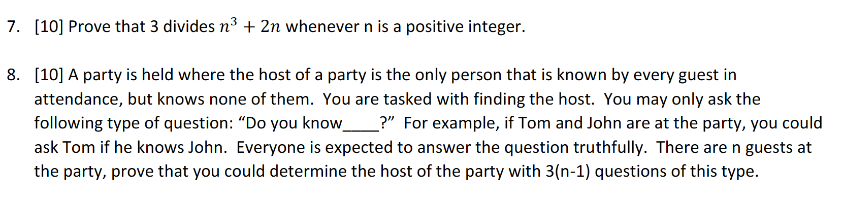 Solved 7. [10] Prove that 3 divides n3+2n whenever n is a | Chegg.com