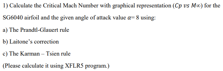 Solved 1) Calculate the Critical Mach Number with graphical | Chegg.com