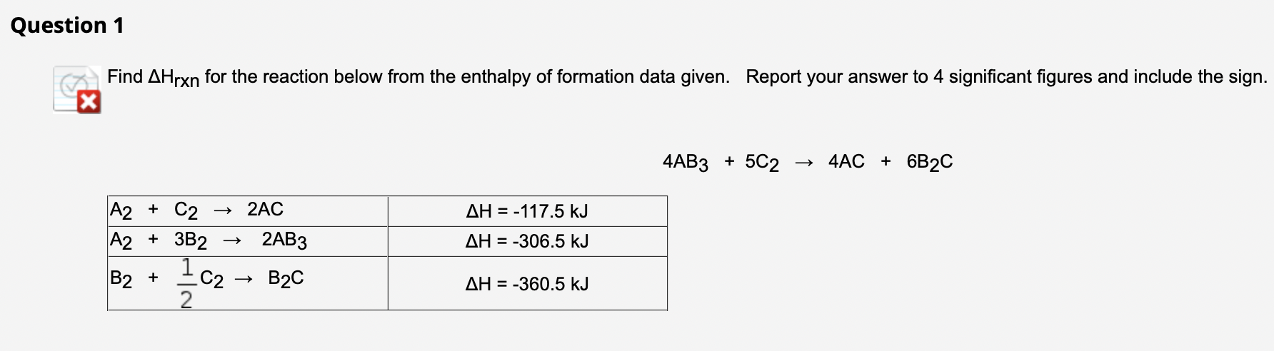 Solved Question 1 Find AHrxn for the reaction below from the | Chegg.com