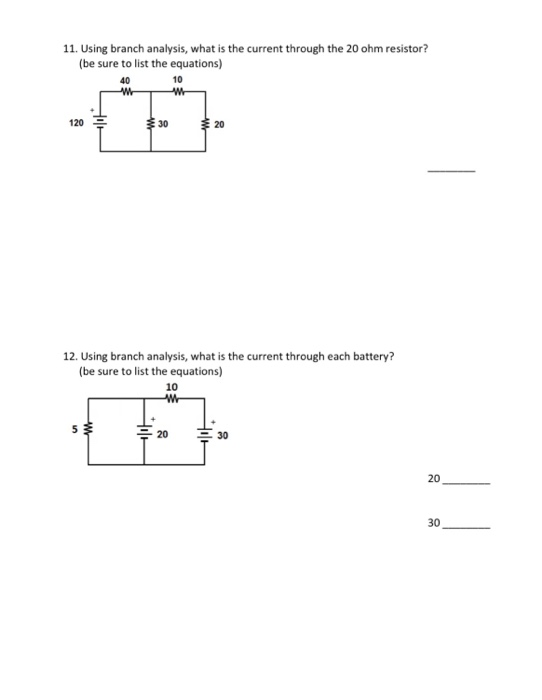 Solved 11. Using branch analysis, what is the current | Chegg.com