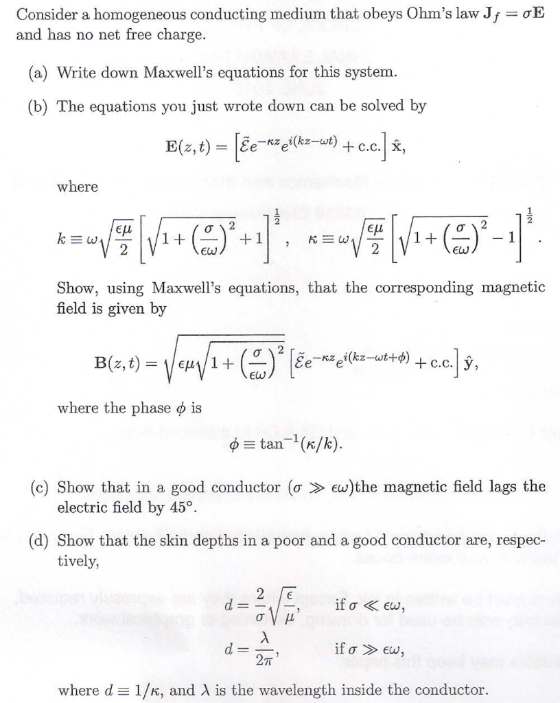 Solved Consider a homogeneous conducting medium that obeys | Chegg.com