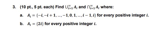 Solved 3. (10 pt., 5 pt. each) Find ∪i=1∞Ai and ∩i=1∞Ai | Chegg.com