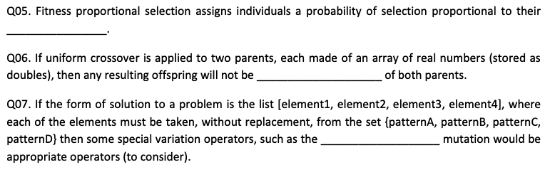 Solved Q05. Fitness proportional selection assigns | Chegg.com Solved Q05. Fitness proportional selection assigns | Chegg.com