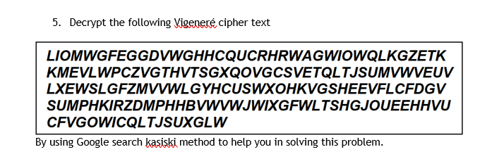 Solved 5. Decrypt the following Vigeperé cipher text | Chegg.com