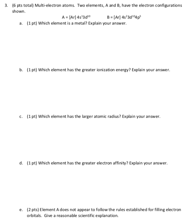 Solved 3. (6 pts total) Multi-electron atoms. Two elements, | Chegg.com