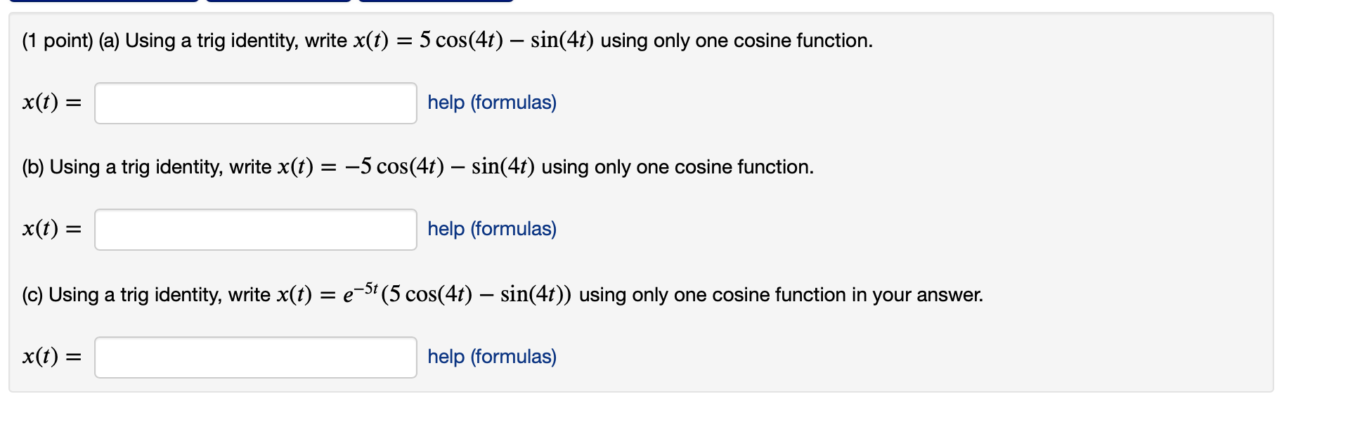 Solved (1 point) (a) Using a trig identity, write x(t) = 5 | Chegg.com