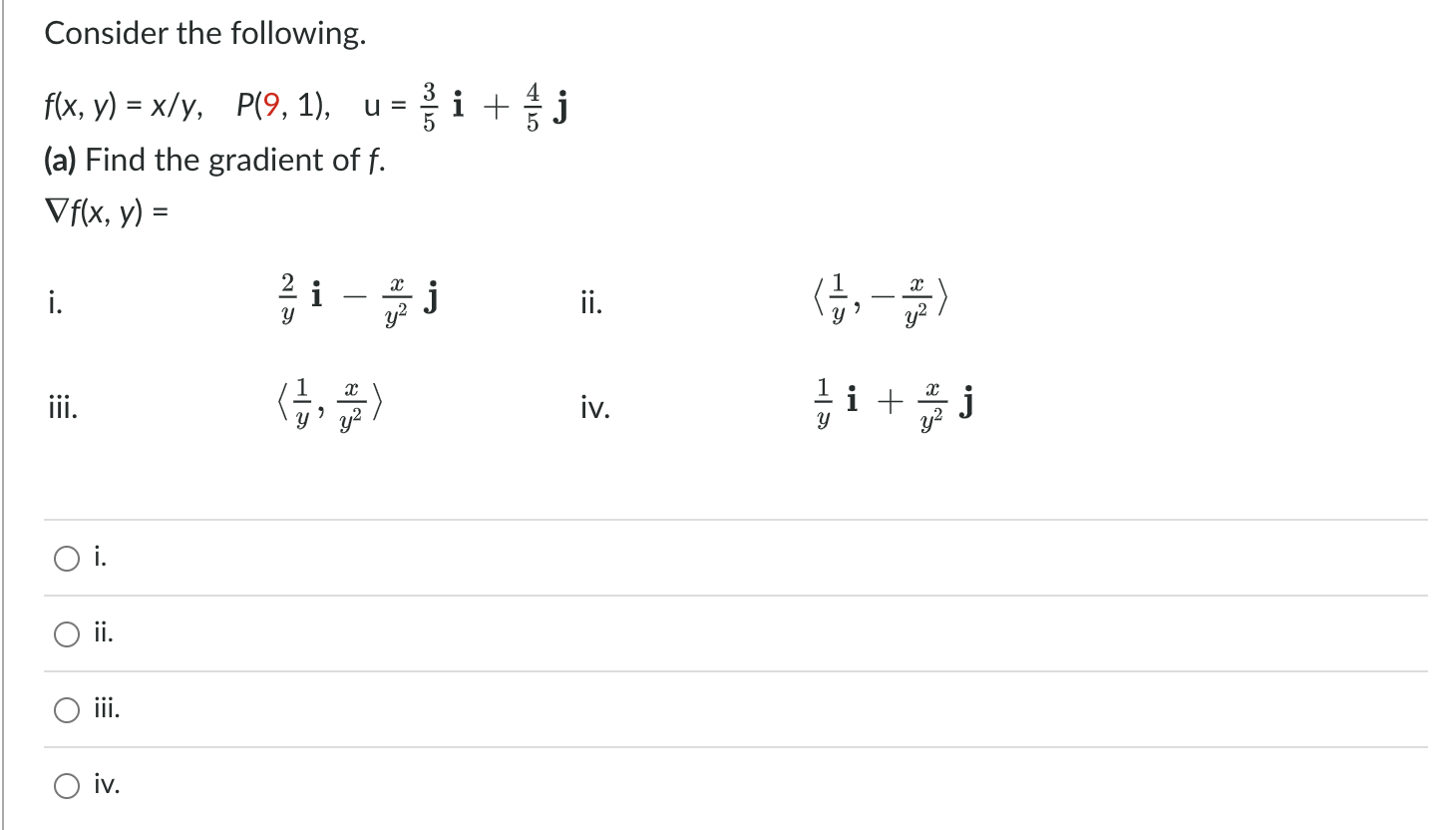 Solved Consider the following. f(x,y)=x/y,P(9,1),u=53i+54j | Chegg.com