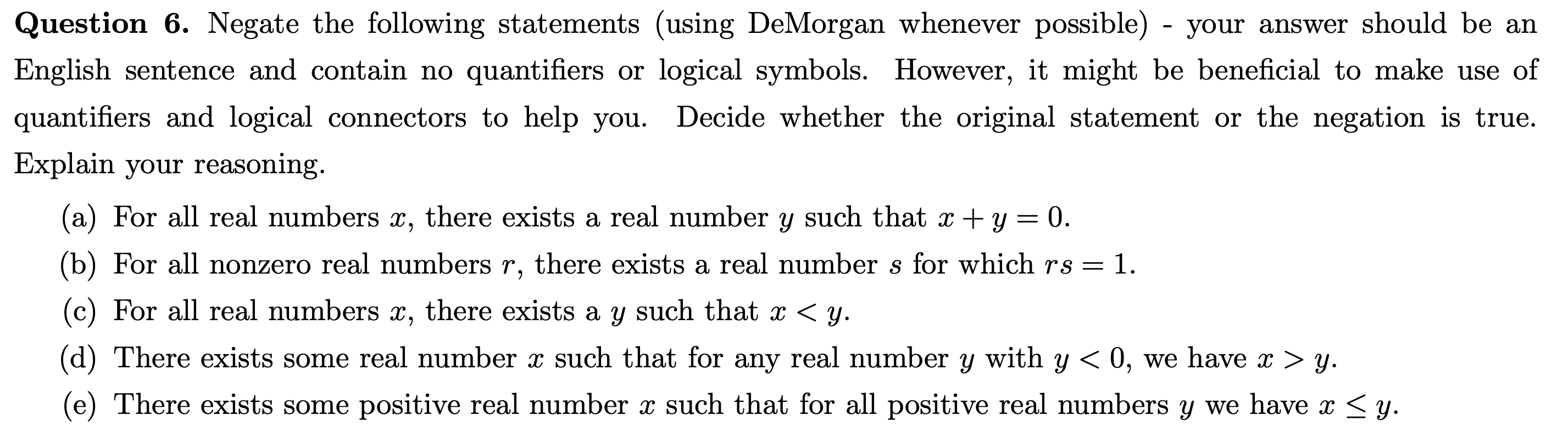Solved Question 6. ﻿Negate the following statements (using | Chegg.com