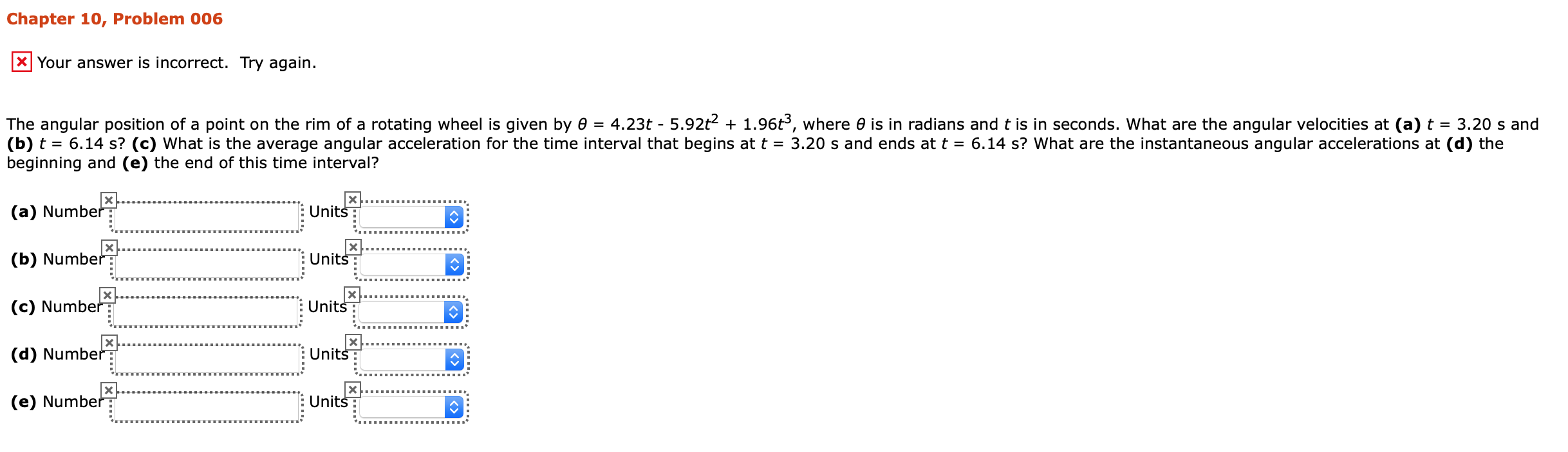 Solved Chapter 10, Problem 006 x Your answer is incorrect. | Chegg.com