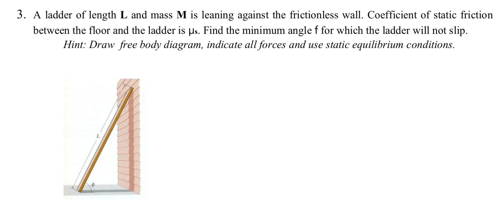 Solved 3. A ladder of length L and mass M is leaning against | Chegg.com