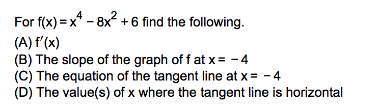 Solved For f(x) = x4-8x2 + 6 find the following (B) The | Chegg.com