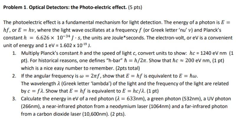 Solved Problem 1. Optical Detectors: the Photo-electric | Chegg.com