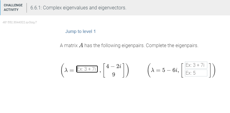 Solved A matrix A has the following eigenpairs. Complete the | Chegg.com