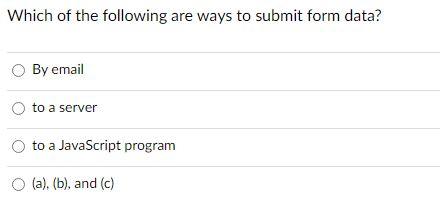 Solved Which of the following are ways to submit form data? | Chegg.com