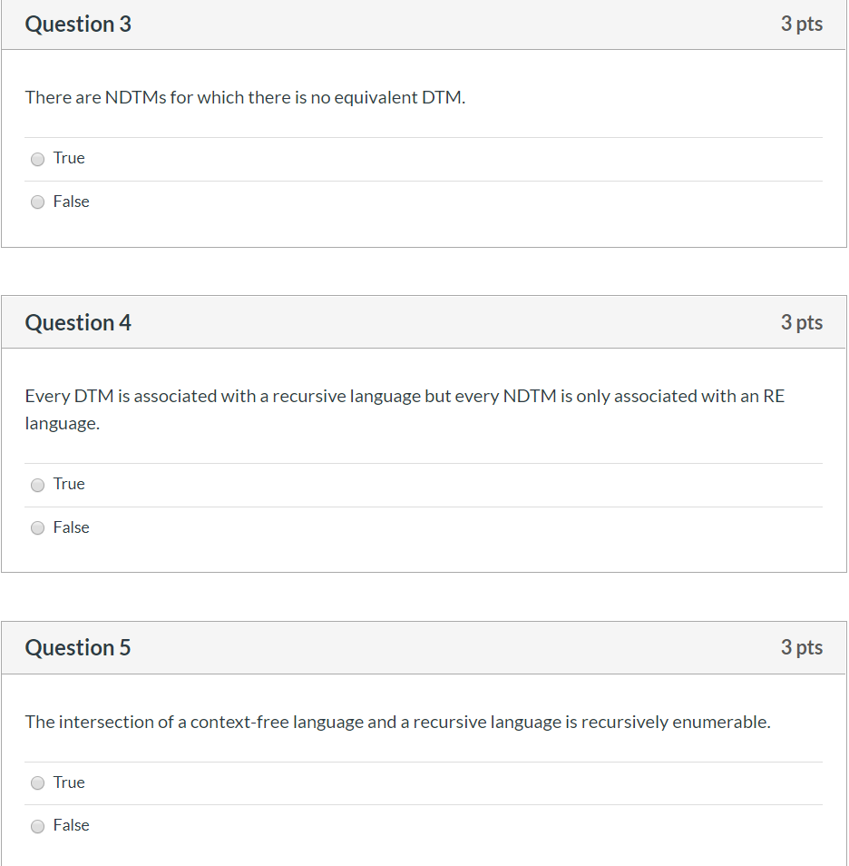 Solved Question 3 3 pts There are NDTMs for which there is | Chegg.com