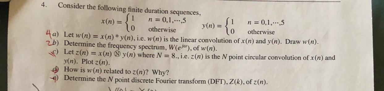 Solved {. 4. Consider the following finite duration | Chegg.com
