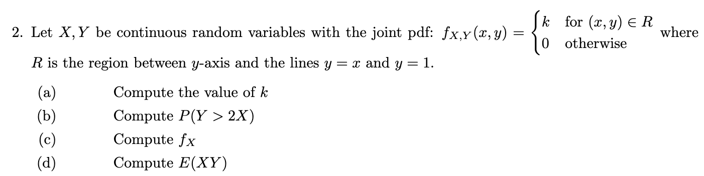 Solved 2. Let X,Y be continuous random variables with the | Chegg.com