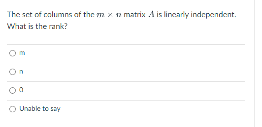 Solved The set of columns of the m×n matrix A is linearly | Chegg.com