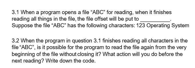 Solved 3.1 When a program opens a file "ABC" for reading, | Chegg.com