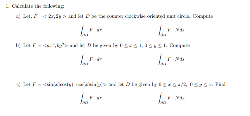 Solved 1. Calculate the following: a) Let, F = and | Chegg.com