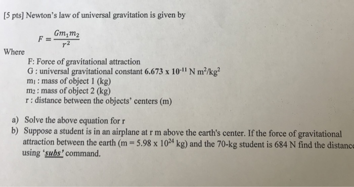 Solved [5 pts] Newton's law of universal gravitation is | Chegg.com