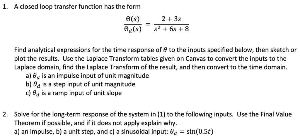 1. A closed loop transfer function has the form | Chegg.com