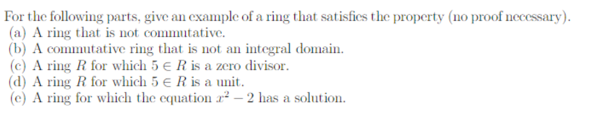 Solved For the following parts, give an example of a ring | Chegg.com