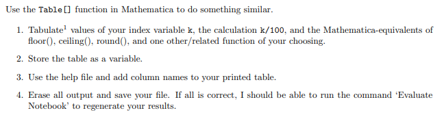 Solved Use the Table[] function in Mathematica to do | Chegg.com