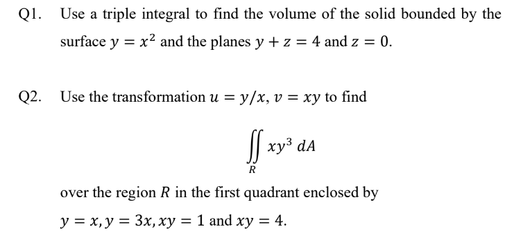 Solved Q1. Use a triple integral to find the volume of the | Chegg.com