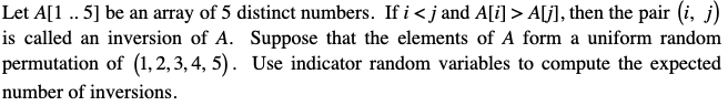 Solved Let A[1 ... 5] be an array of 5 distinct numbers. If | Chegg.com