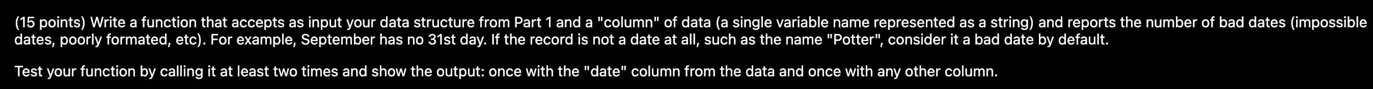 Solved (15 points) Write a function that accepts as input | Chegg.com