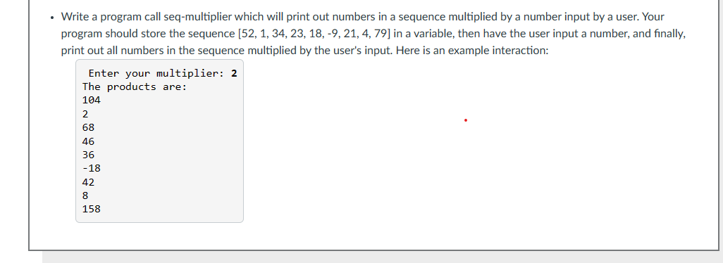Solved - Write a program call seq-multiplier which will | Chegg.com