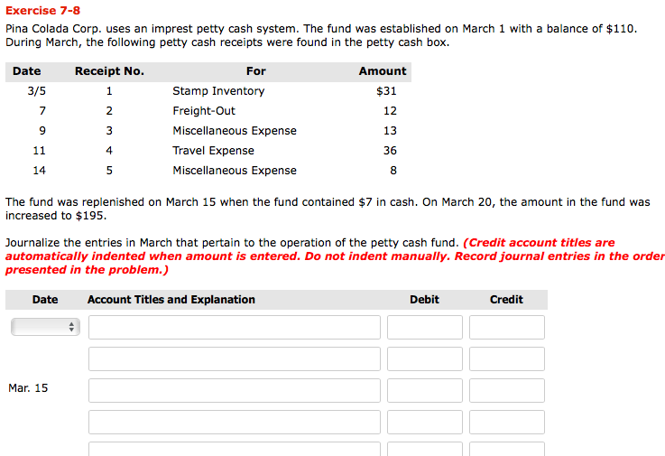 Solved Exercise 7-8 Pina Colada Corp. uses an imprest petty | Chegg.com